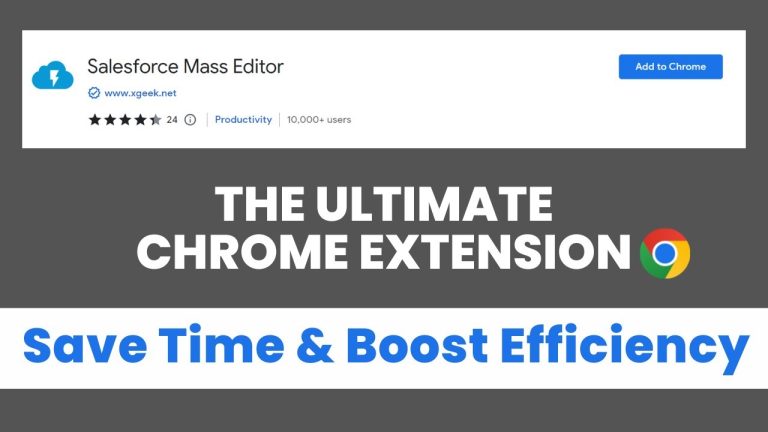 Simplify Data Management With Salesforce Mass Editor Extension